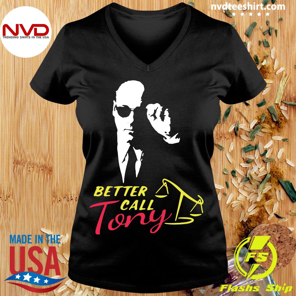 Official Better Call Tony Signature T-shirt - NVDTeeshirt