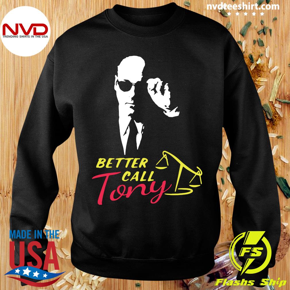Official Better Call Tony Signature T-shirt - NVDTeeshirt