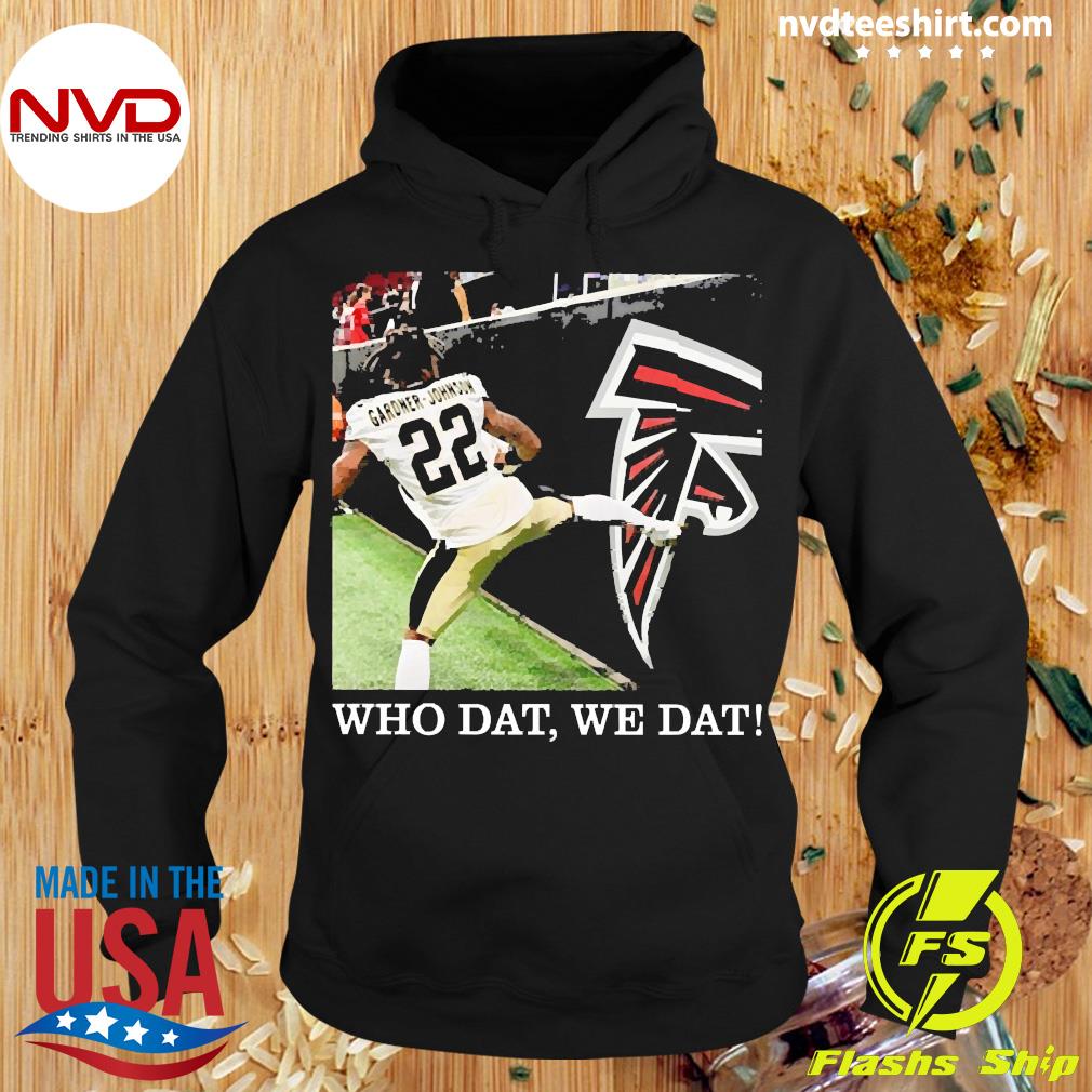 Who Dat We Dat Shirt - NVDTeeshirt