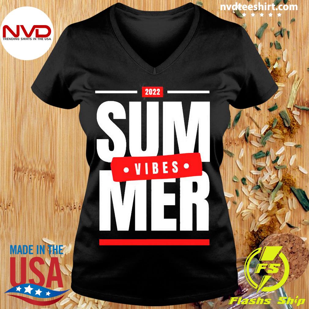 Summervibes Special Hudi 2022 Shirt - NVDTeeshirt