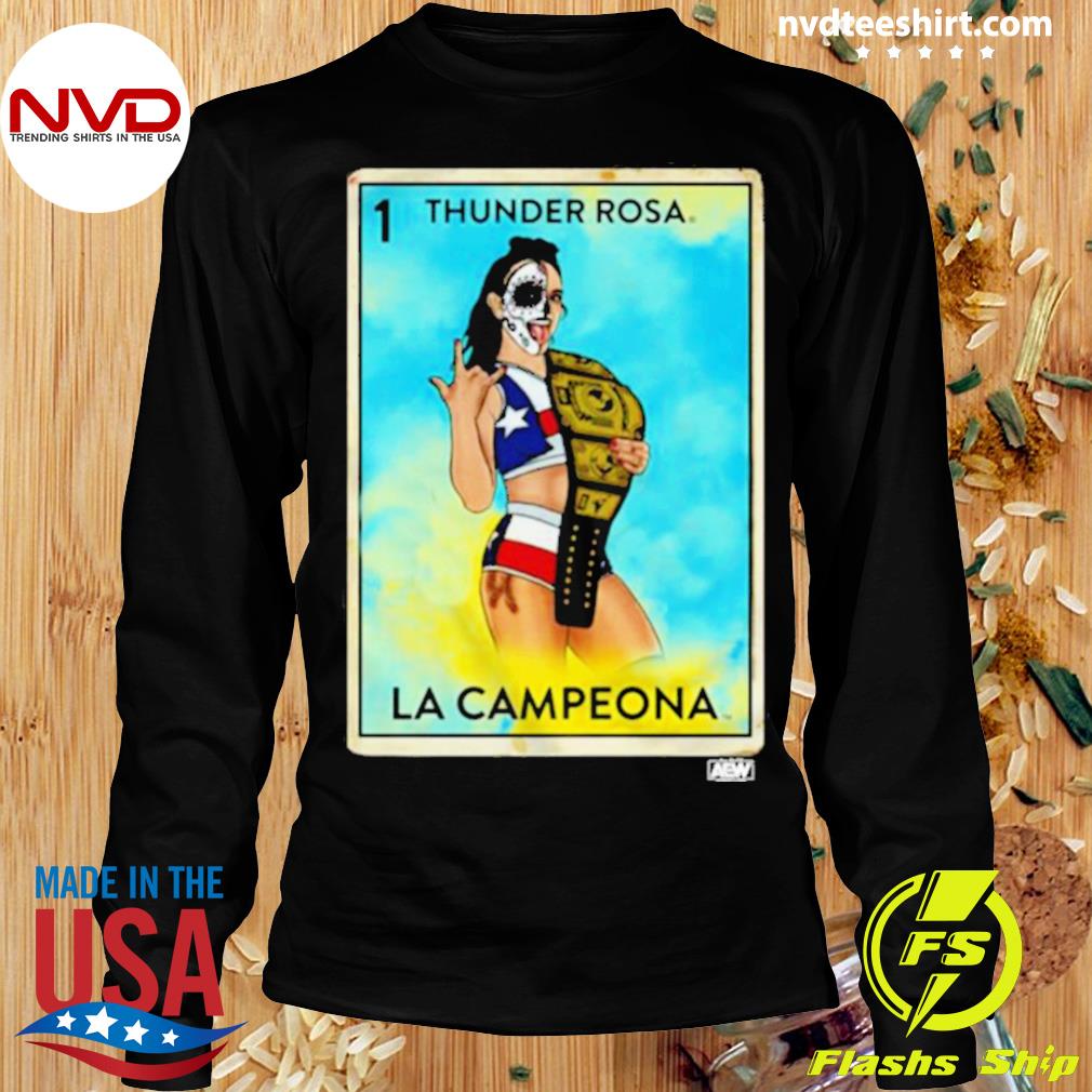 Thunder Rosa La Campeona Shirt - NVDTeeshirt