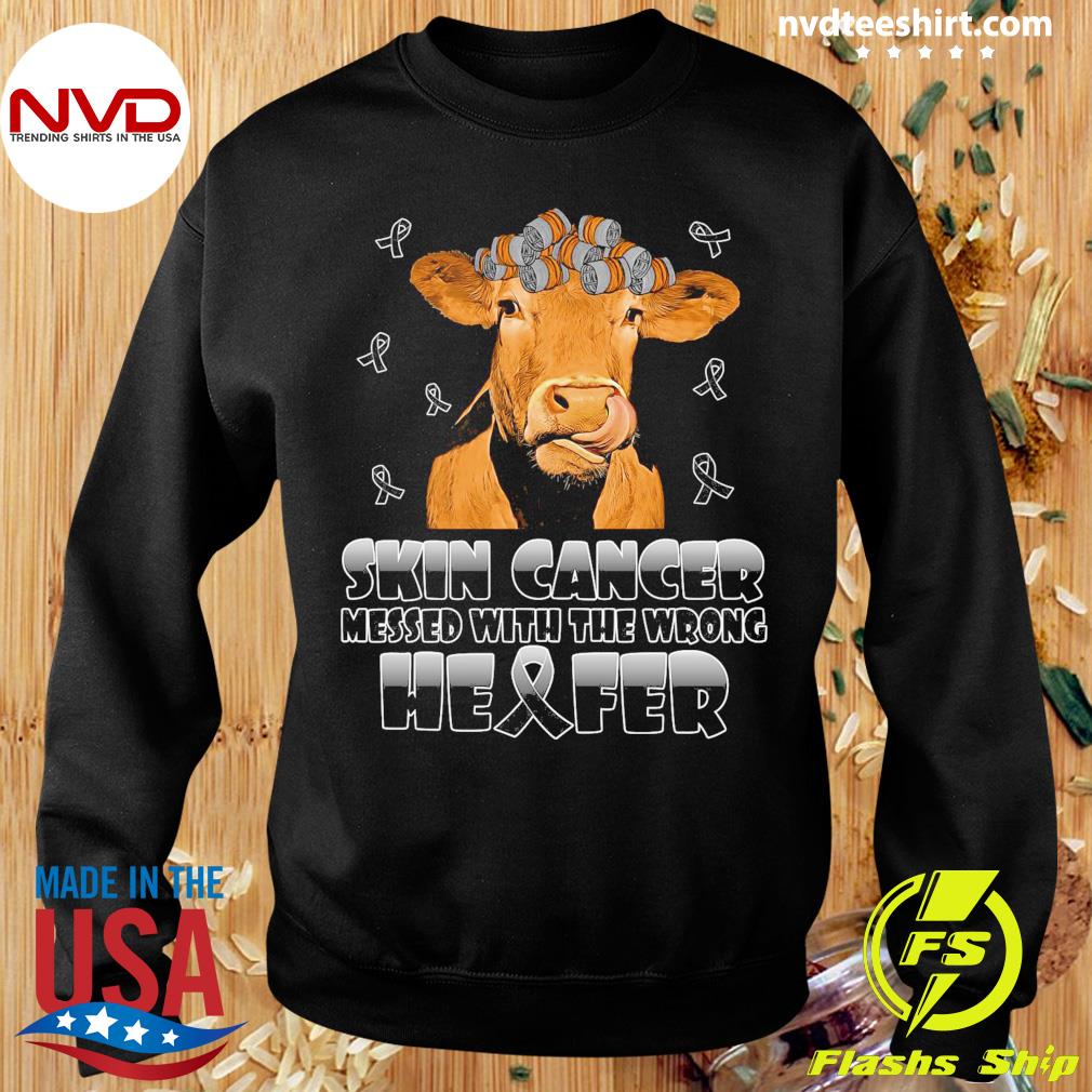 Cow Skin Cancer Messed With The Wrong Heifer Shirt - NVDTeeshirt