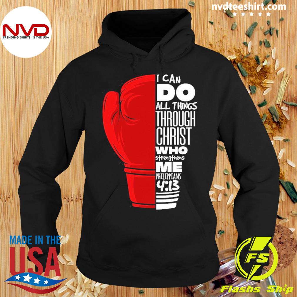 Philippians 413 Religious Boxing Funny Christian Boxer Shirt - NVDTeeshirt