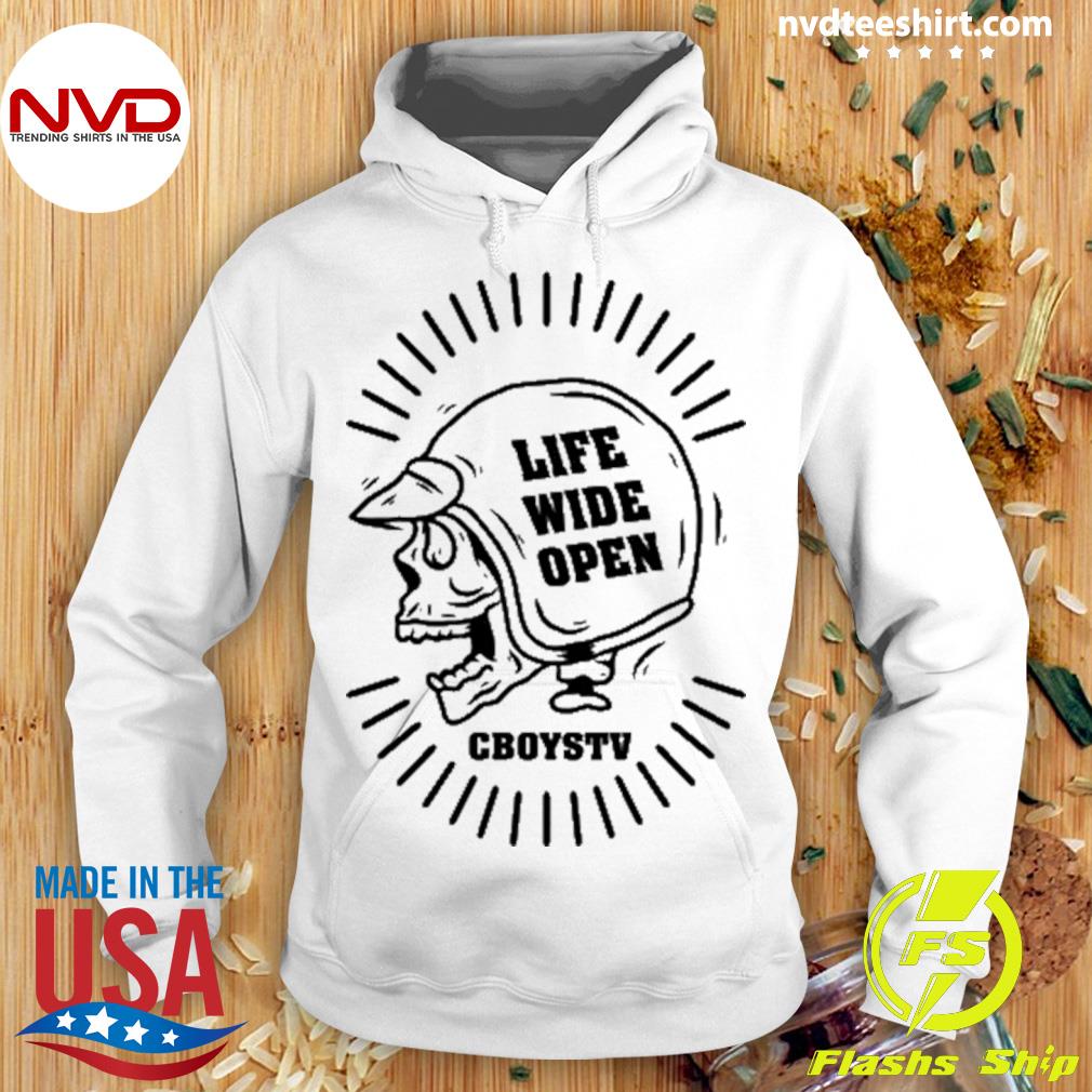 Life Wide Open Cboystv Shirt - NVDTeeshirt