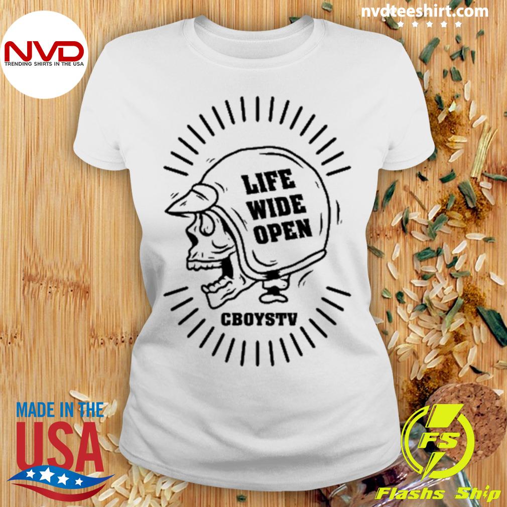 Life Wide Open Cboystv Shirt - NVDTeeshirt