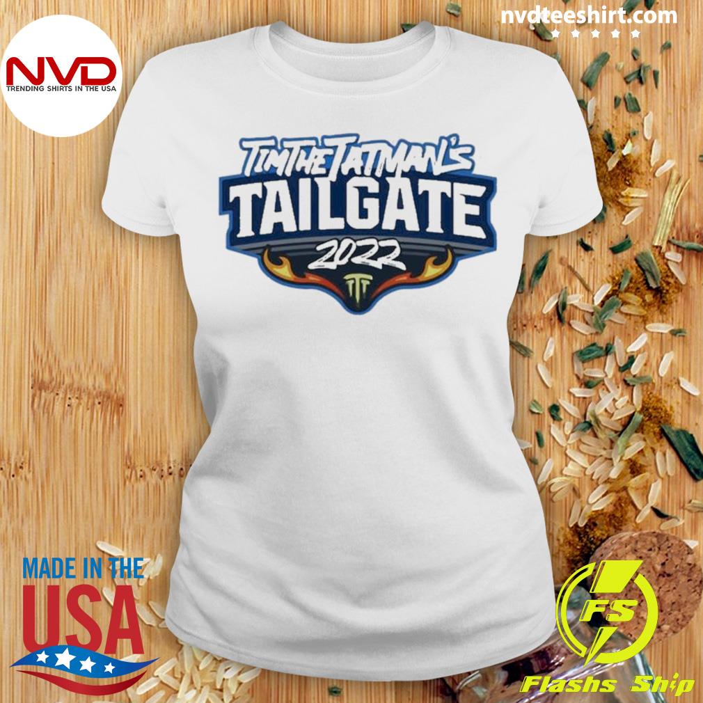 Tailgate 2022 Logo Tim The Tatman Shirt - NVDTeeshirt