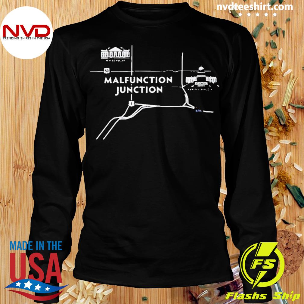 Malfunction Junction White House Map Shirt - NVDTeeshirt