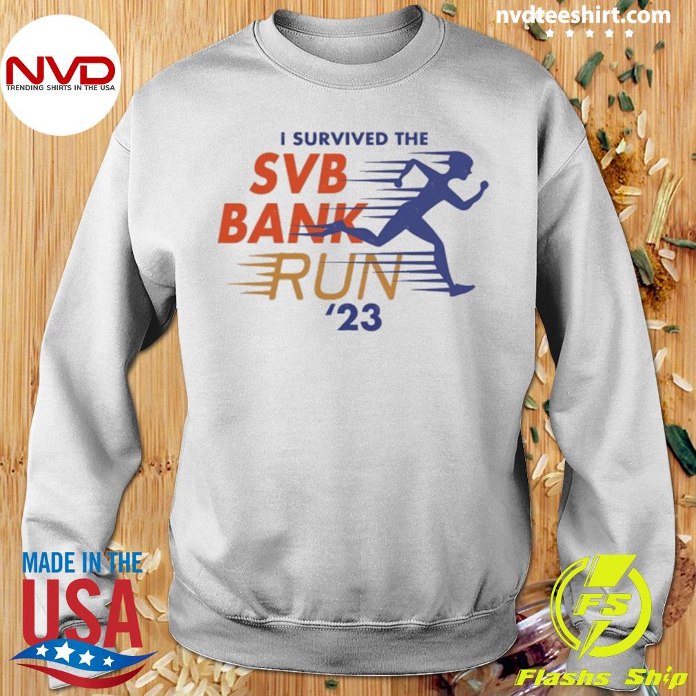 I Survived The Svb Bank Run 23 Shirt - NVDTeeshirt