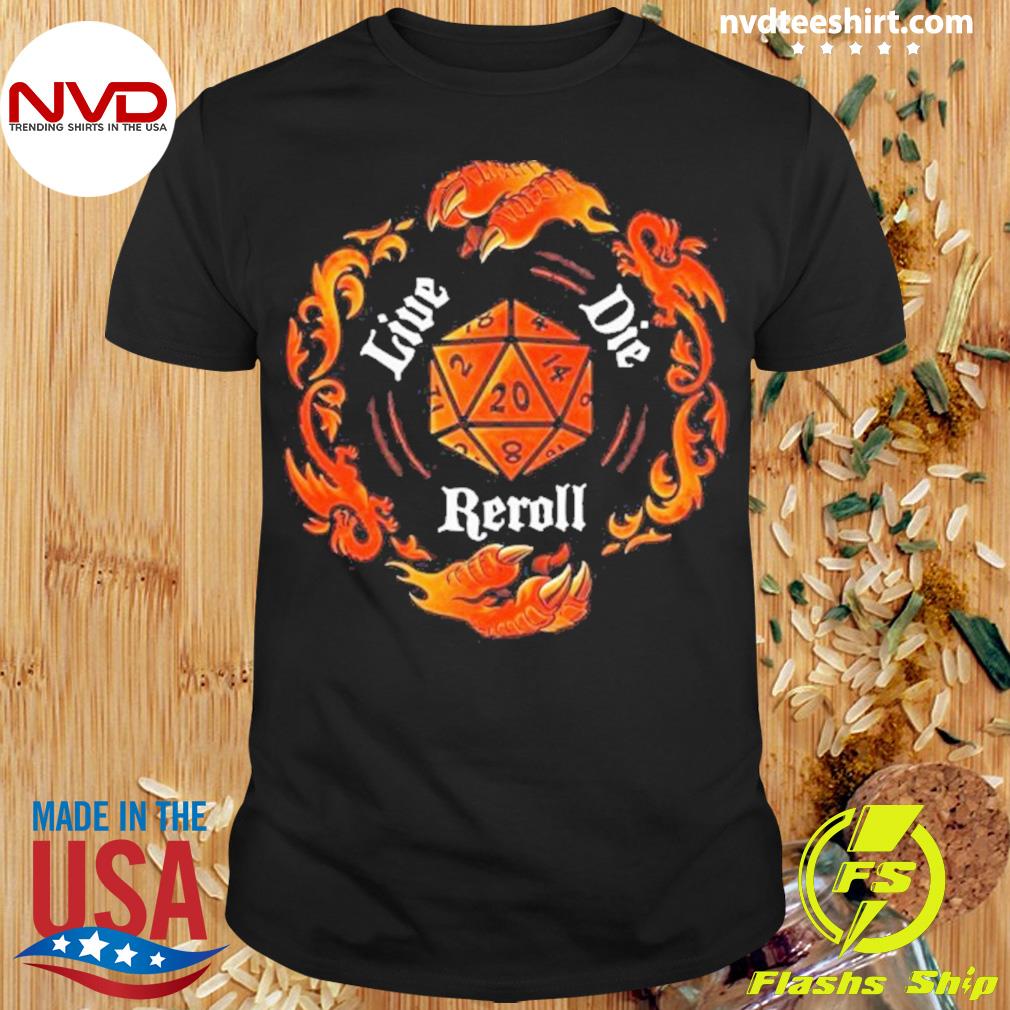 Reroll The Dice Shirt - NVDTeeshirt