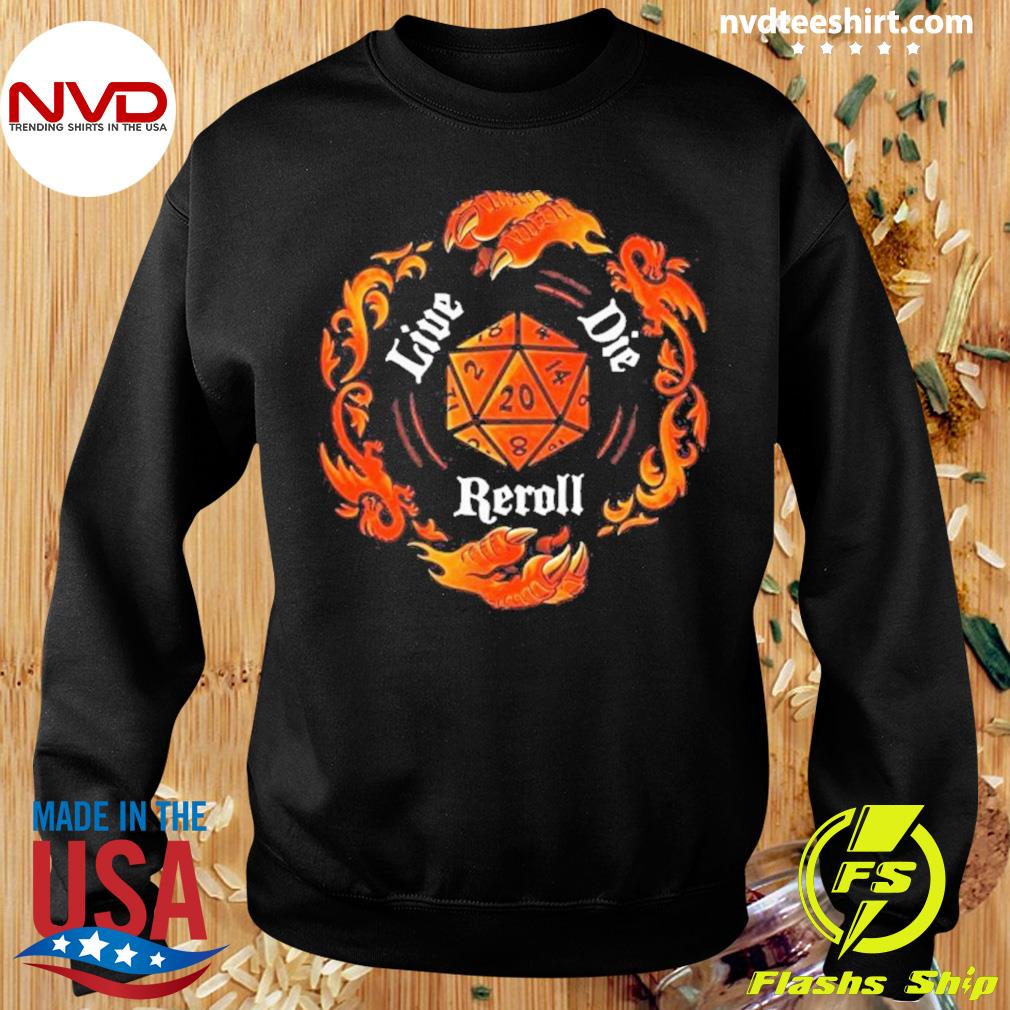 Reroll The Dice Shirt - NVDTeeshirt