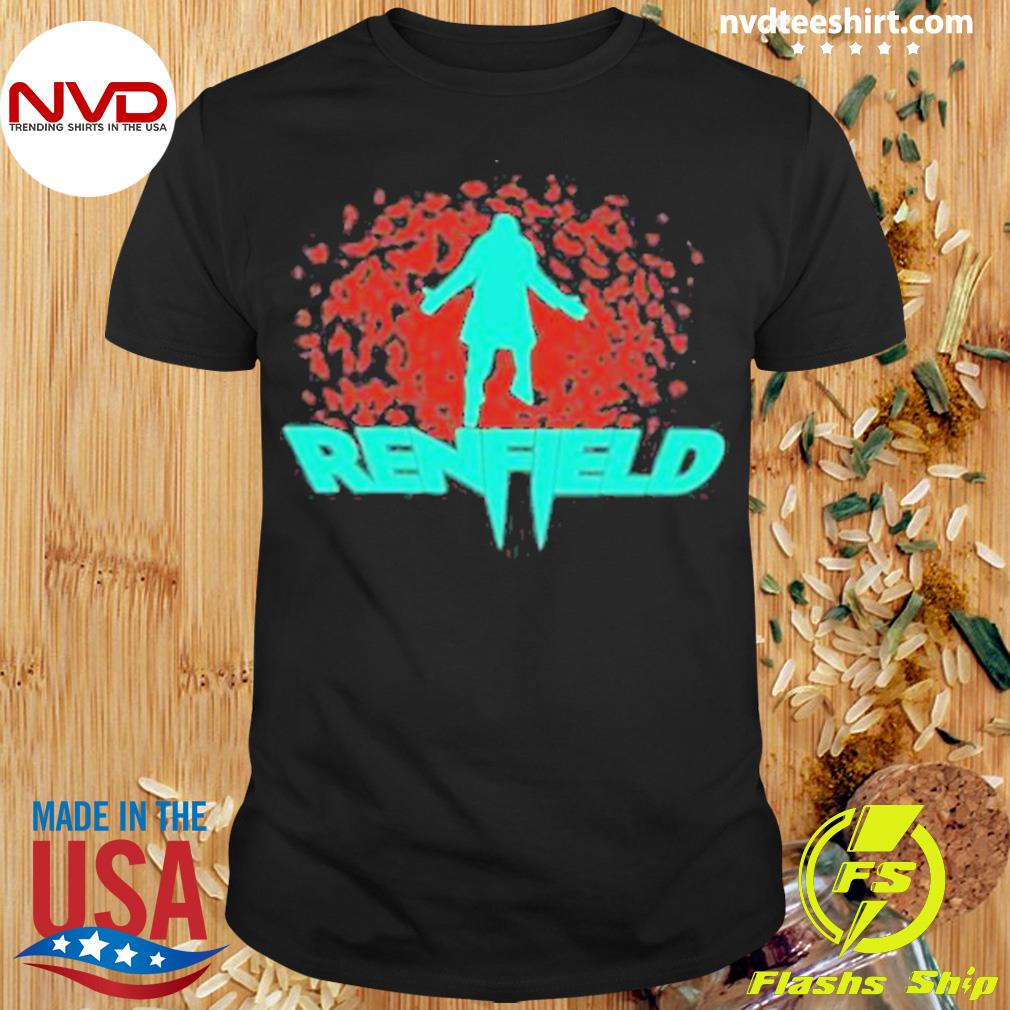 Original Renfield 2023 Shirt - NVDTeeshirt