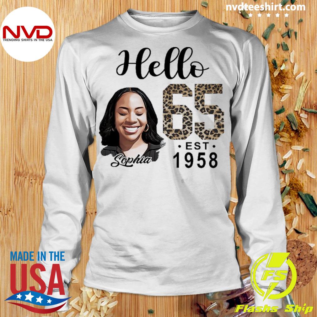 Hello 65 EST 1958 Sophia Birthday Shirt - NVDTeeshirt