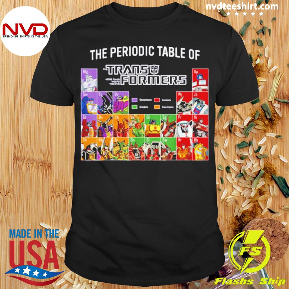 The Periodic Table Of Transformers Shirt - NVDTeeshirt