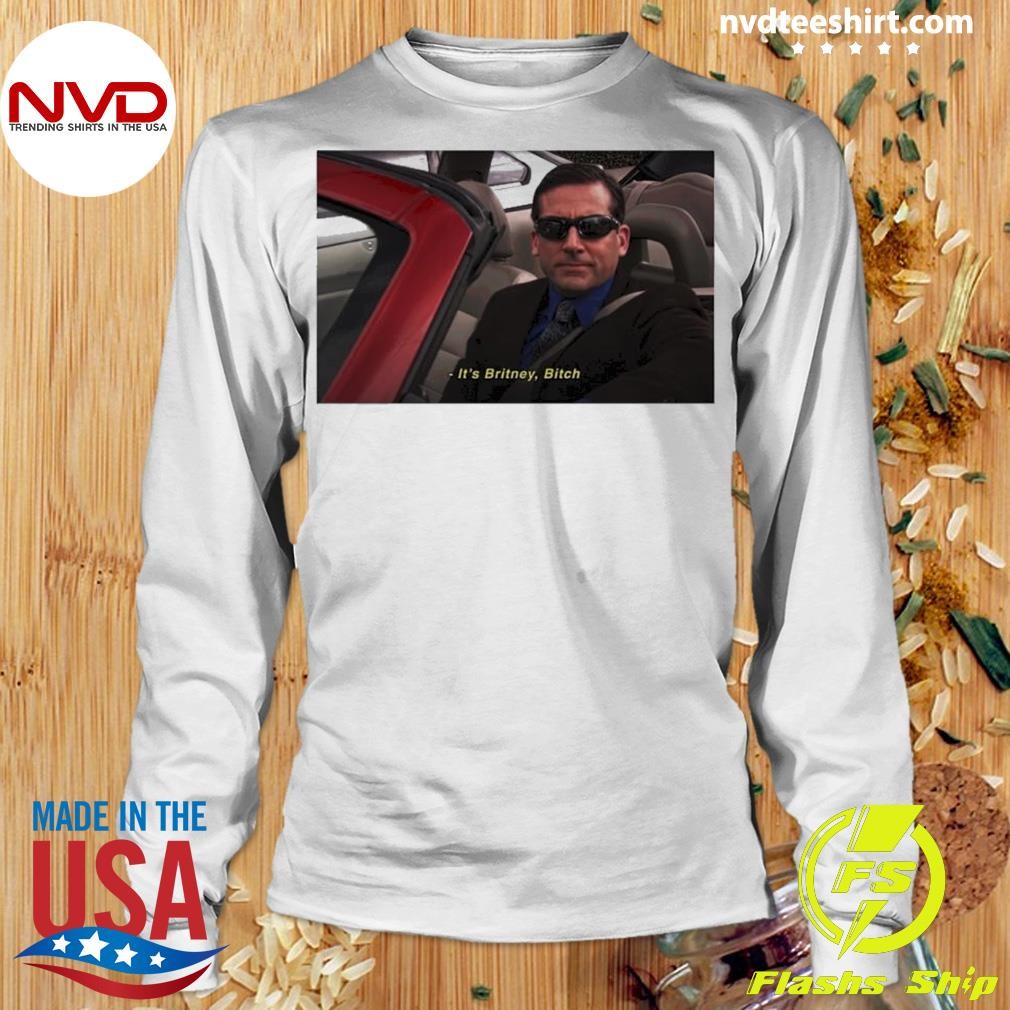 Michael Scott It’s Britney Bitch Shirt - NVDTeeshirt