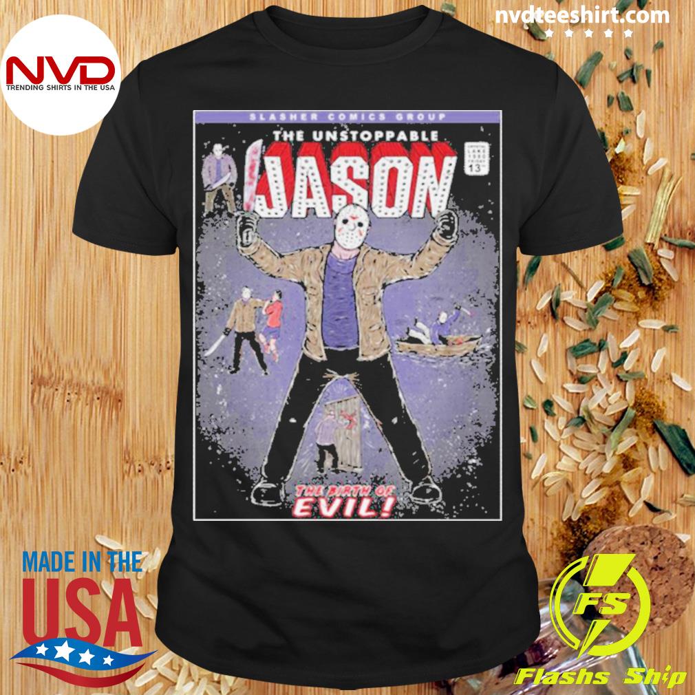 The Unstoppable Jason Voorhees Halloween Shirt - NVDTeeshirt