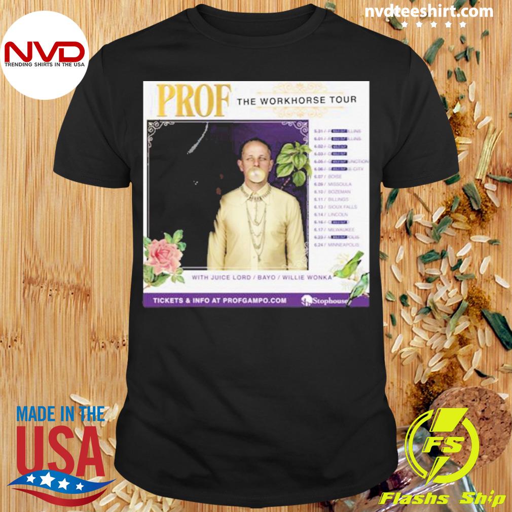Prof The Workhorse Tour 2023 Shirt - NVDTeeshirt