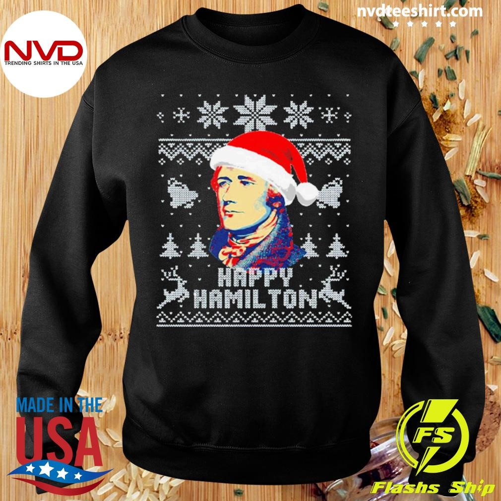 Alexander Hamilton Happy Hamilton Shirt - NVDTeeshirt