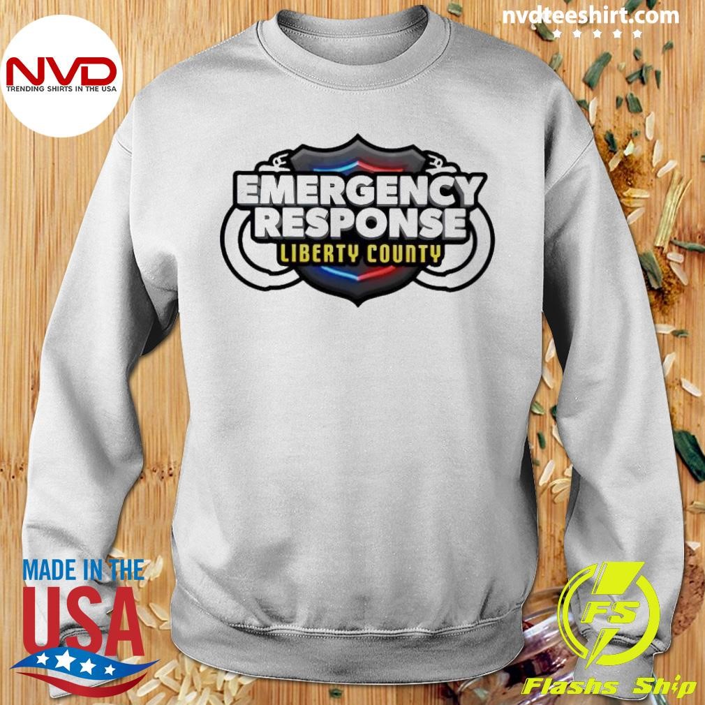 Emergency Response Liberty County Shirt - NVDTeeshirt