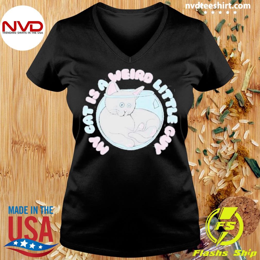 My Cat Is A Weird Little Guy Shirt - NVDTeeshirt My Cat Is A Weird Little Guy Shirt - NVDTeeshirt