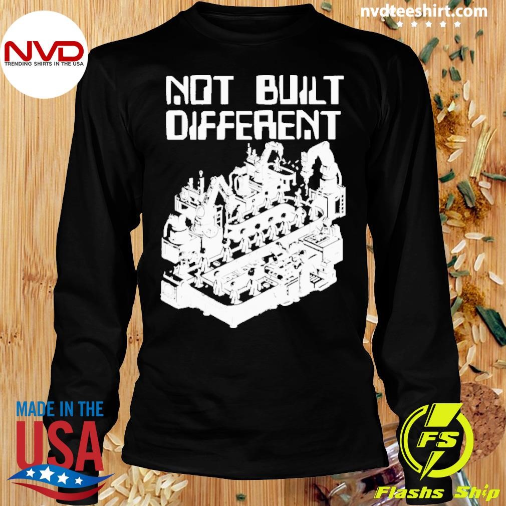 Not Built Different Shirt - NVDTeeshirt