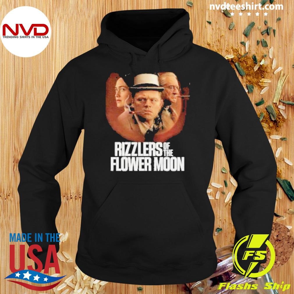Rizzlers Of The Flower Moon Shirt - NVDTeeshirt