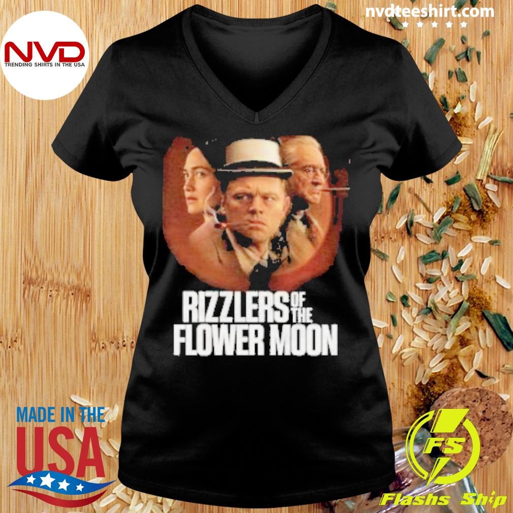Rizzlers Of The Flower Moon Shirt - NVDTeeshirt