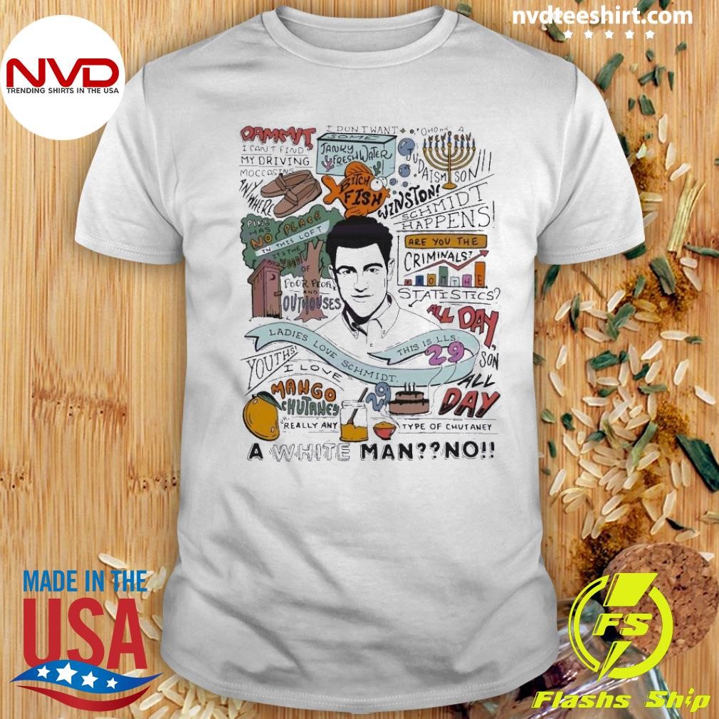 Schmidt Quotes 29 Birthday New Girl Tv Show Shirt - NVDTeeshirt