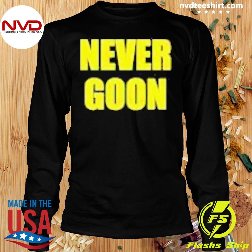 Minion Never Goon Shirt - NVDTeeshirt