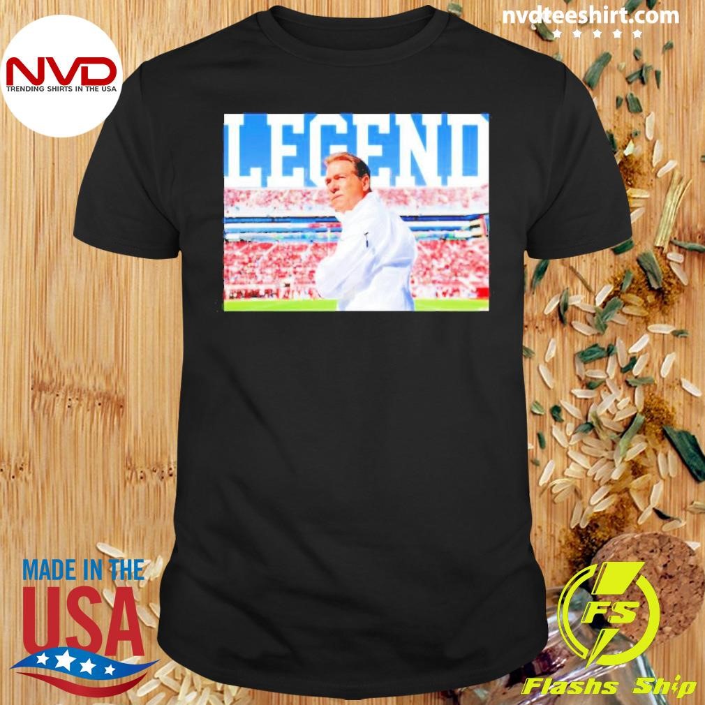 Nick Saban Legend Shirt - NVDTeeshirt