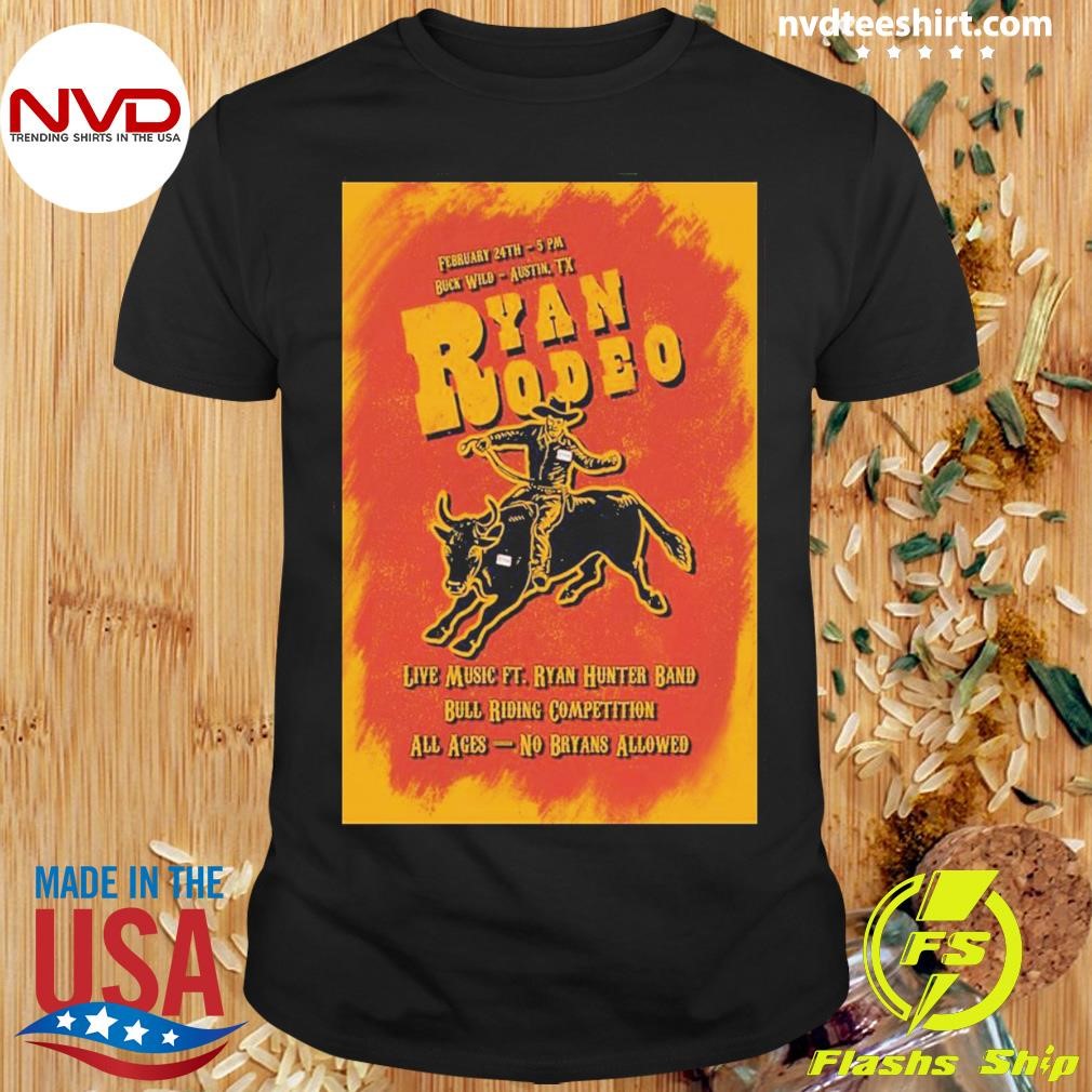 Ryan Rodeo Feb 24, 2024 Buck Wild Poster Shirt - NVDTeeshirt