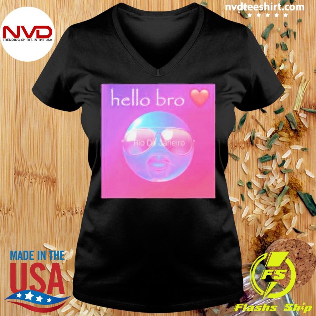 Cringeytees Hello Bro Rio De Janeiro Cringey Shirt - NVDTeeshirt
