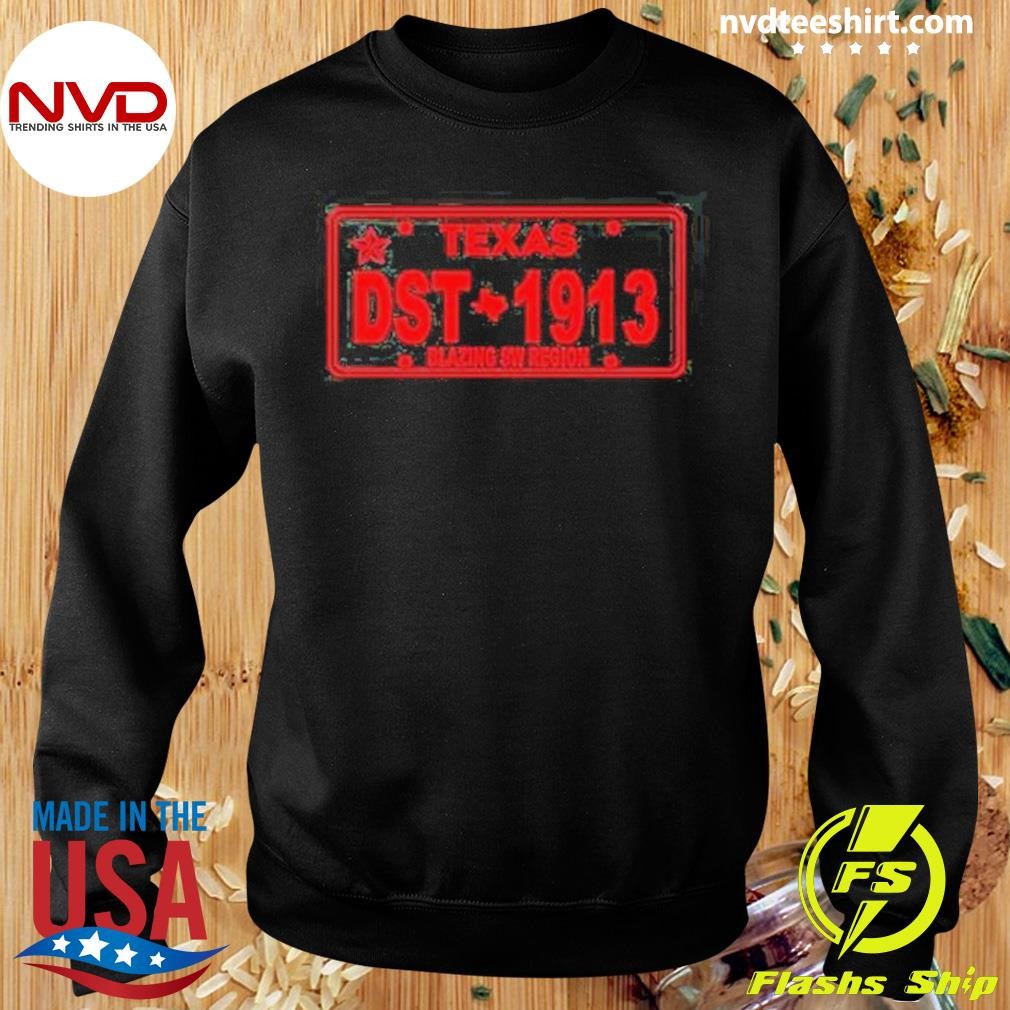 Texas DST 1913 Blazing SW Region Shirt - NVDTeeshirt