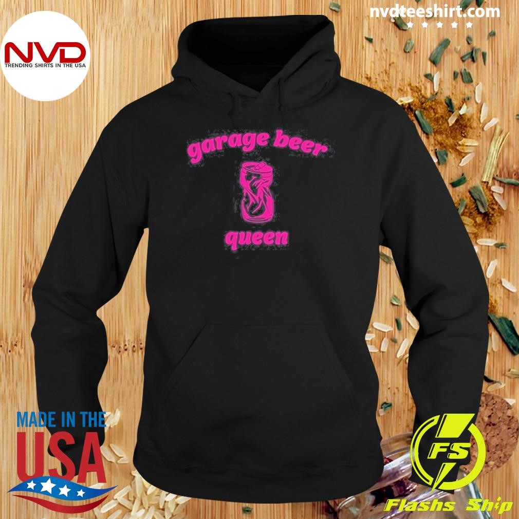 Garage Beer Queen Shirt - NVDTeeshirt