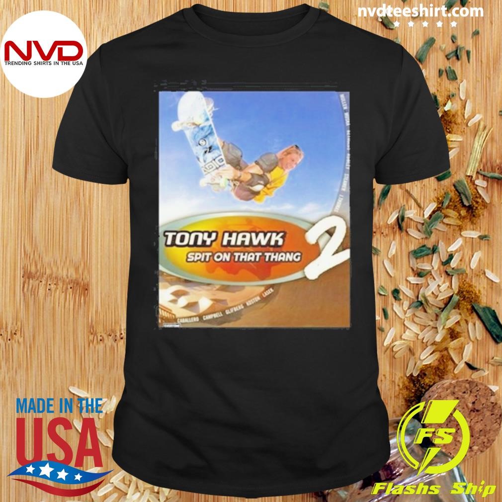 Hawk Tuah Pro Skater Tony Hawk Spit On That Thang 2 Shirt - NVDTeeshirt
