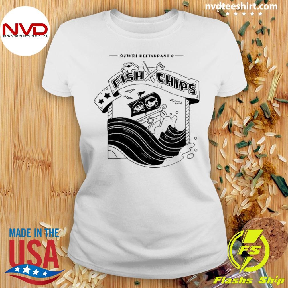 Jwri Restaurant Fish Chips Shirt - NVDTeeshirt