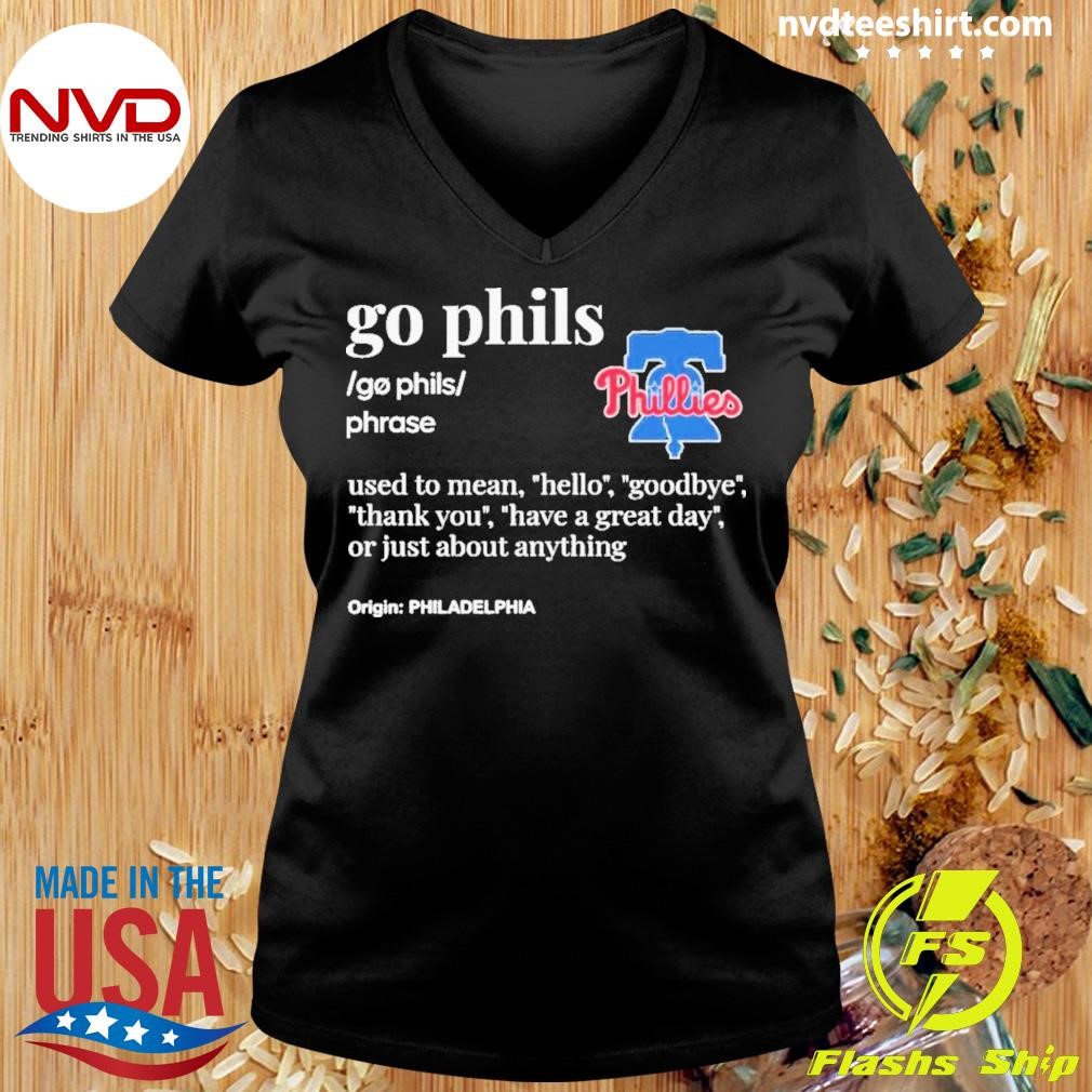 Philadelphia Phillies Go Phils Definition 2024 Shirt - NVDTeeshirt