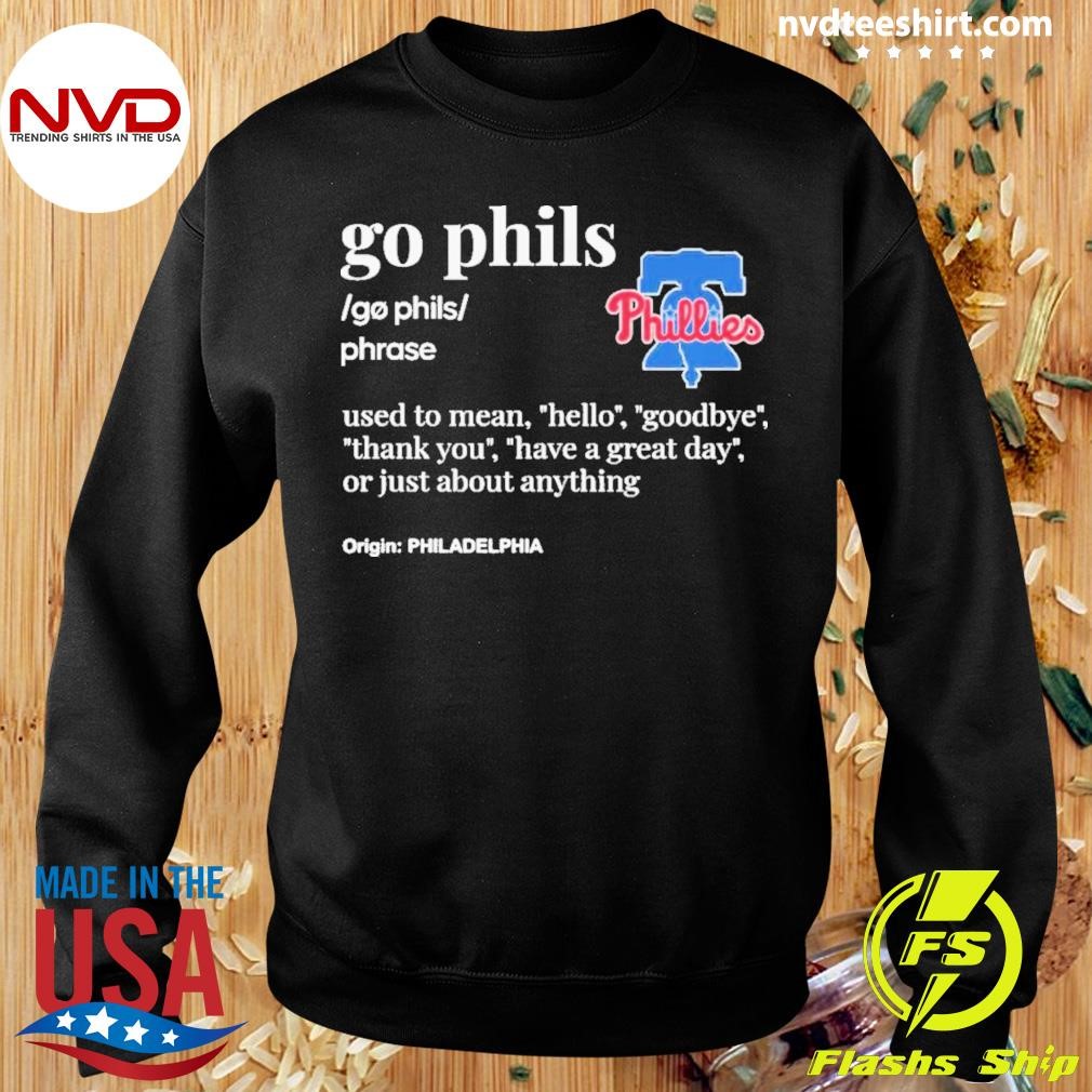Philadelphia Phillies Go Phils Definition 2024 Shirt - NVDTeeshirt