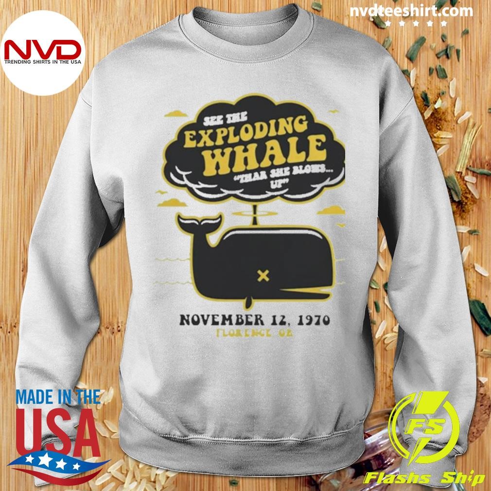 See The Exploding Whale Thar She Blows Up Shirt - NVDTeeshirt