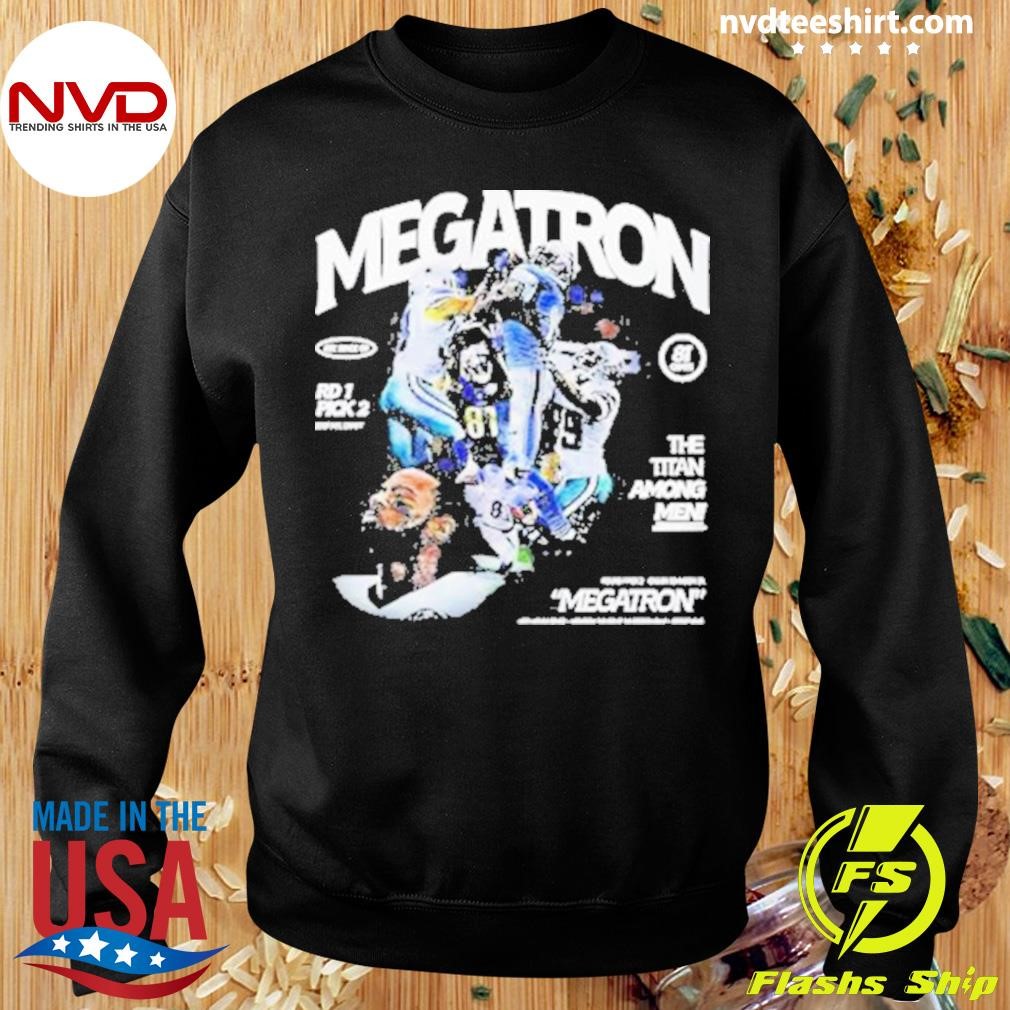 Megatron 2024 The Titan Among Men Detroit Lions Calvin Johnson T-shirt ...