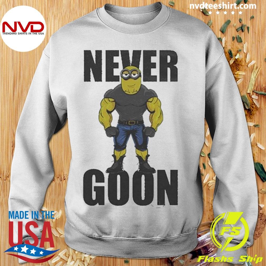 Never Goon Minions Meme Shirt - NVDTeeshirt