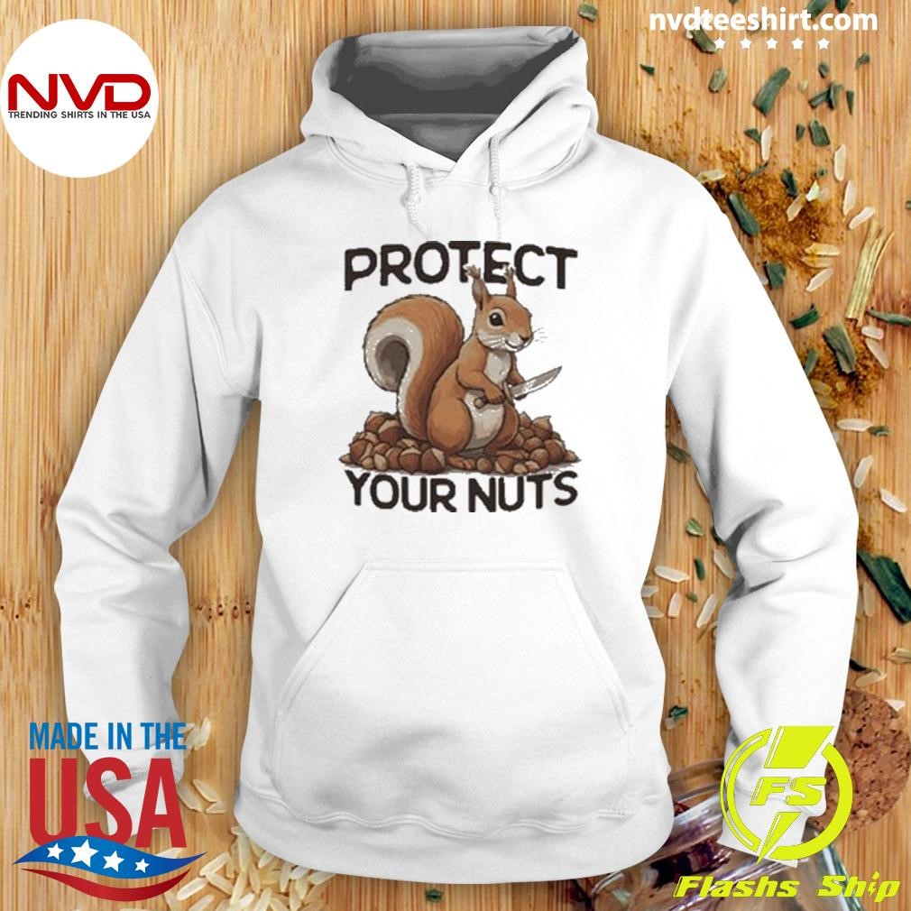 Squirrel Protect Your Nuts Shirt - NVDTeeshirt