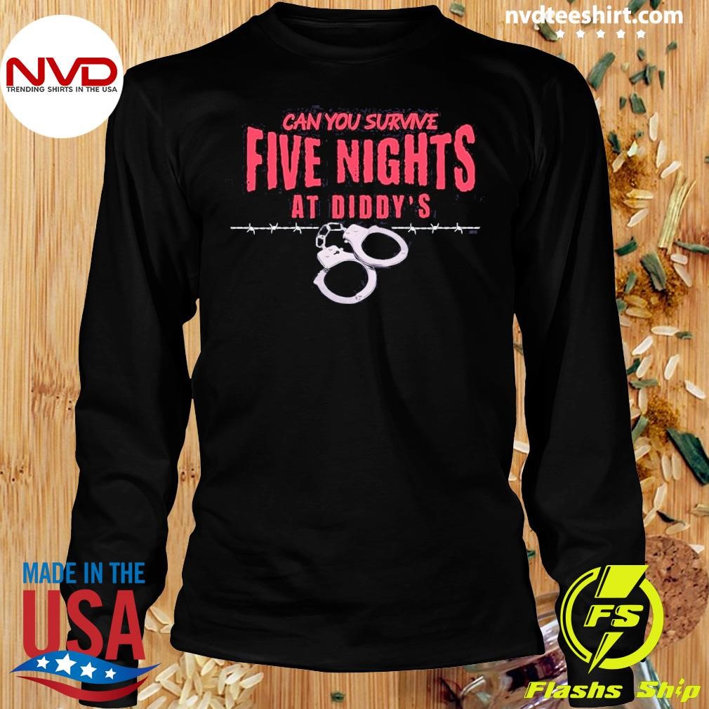 Funny Handcuff Can You Survive Five Nights At Diddy's Shirt - NVDTeeshirt