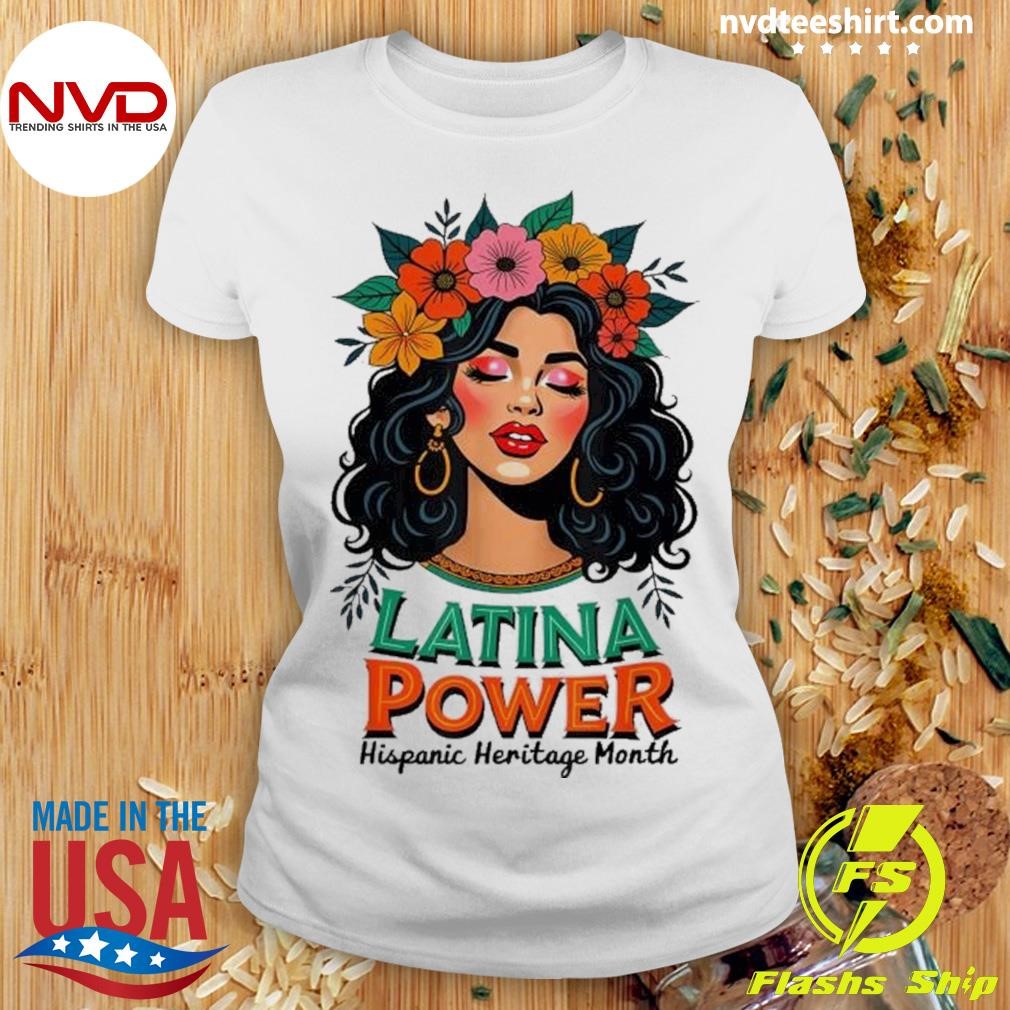 Latina Power Women Hispanic Heritage Month 2024 Flowers Shirt - NVDTeeshirt