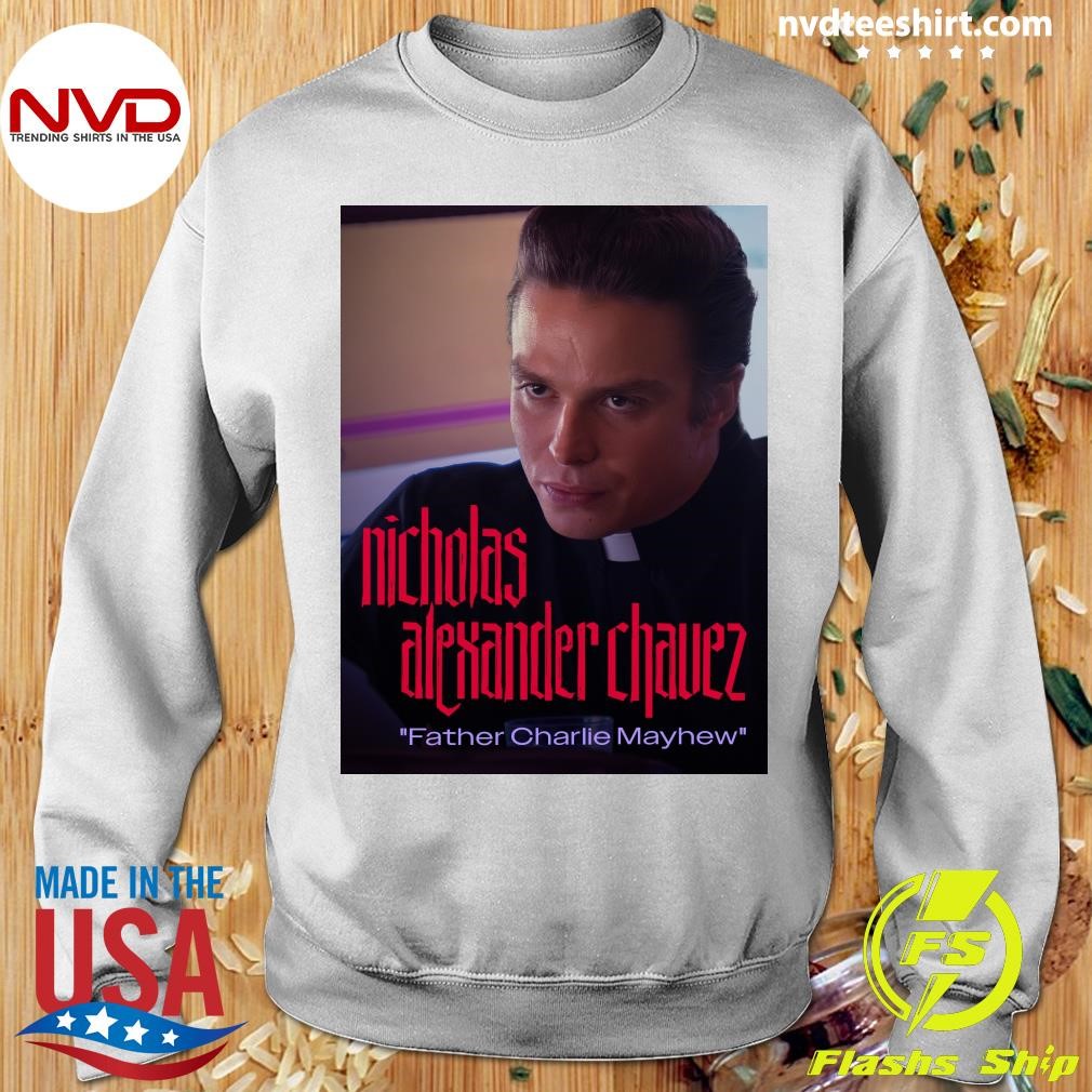 Nicholas Alexander Chavez Father Charlie Mayhew Shirt - NVDTeeshirt