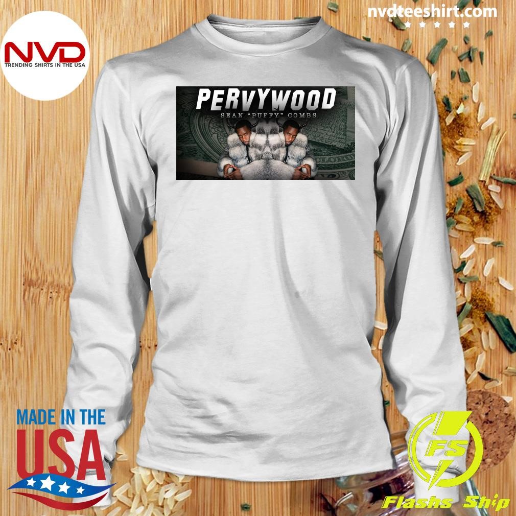 Pervywood Sean Puffy Combs Shirt - NVDTeeshirt