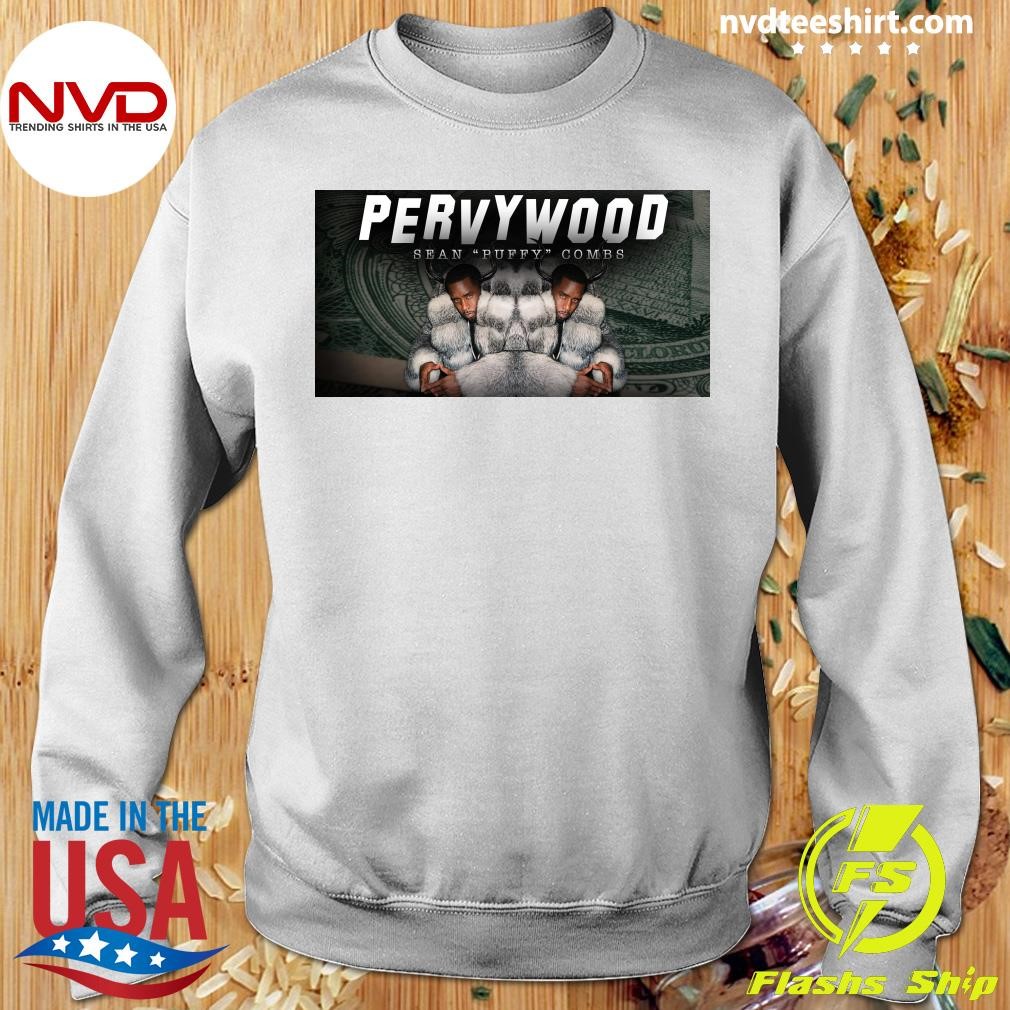Pervywood Sean Puffy Combs Shirt - NVDTeeshirt
