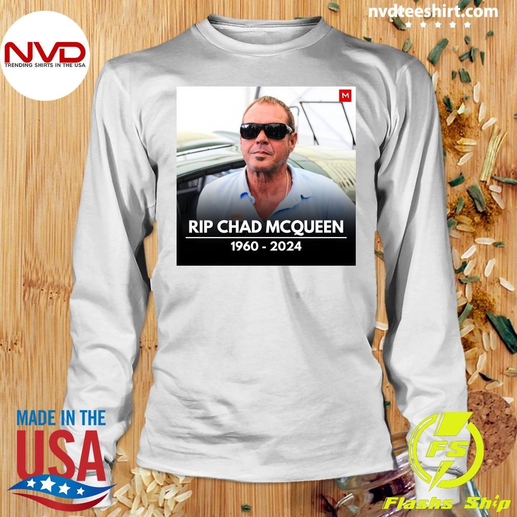 Rip Chad Mcqueen 1960-2024 Shirt - NVDTeeshirt