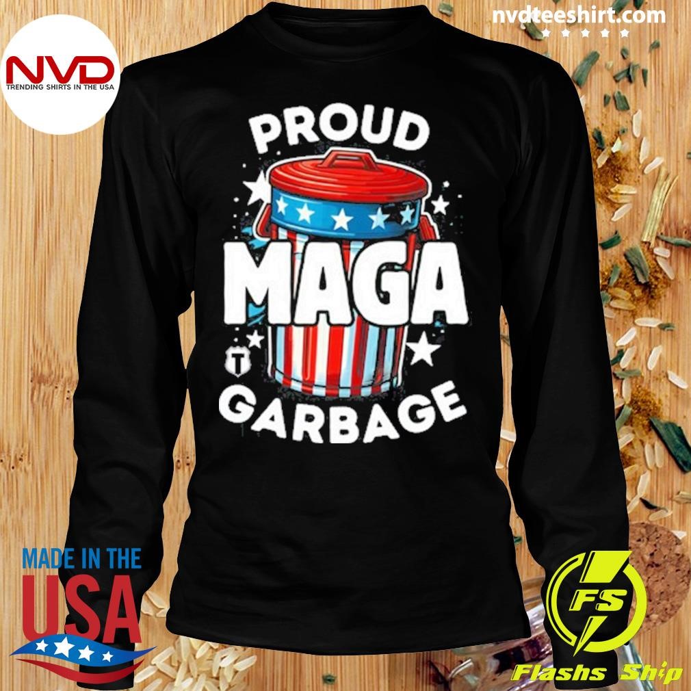 American Flag Proud Maga Garbage Shirt - NVDTeeshirt