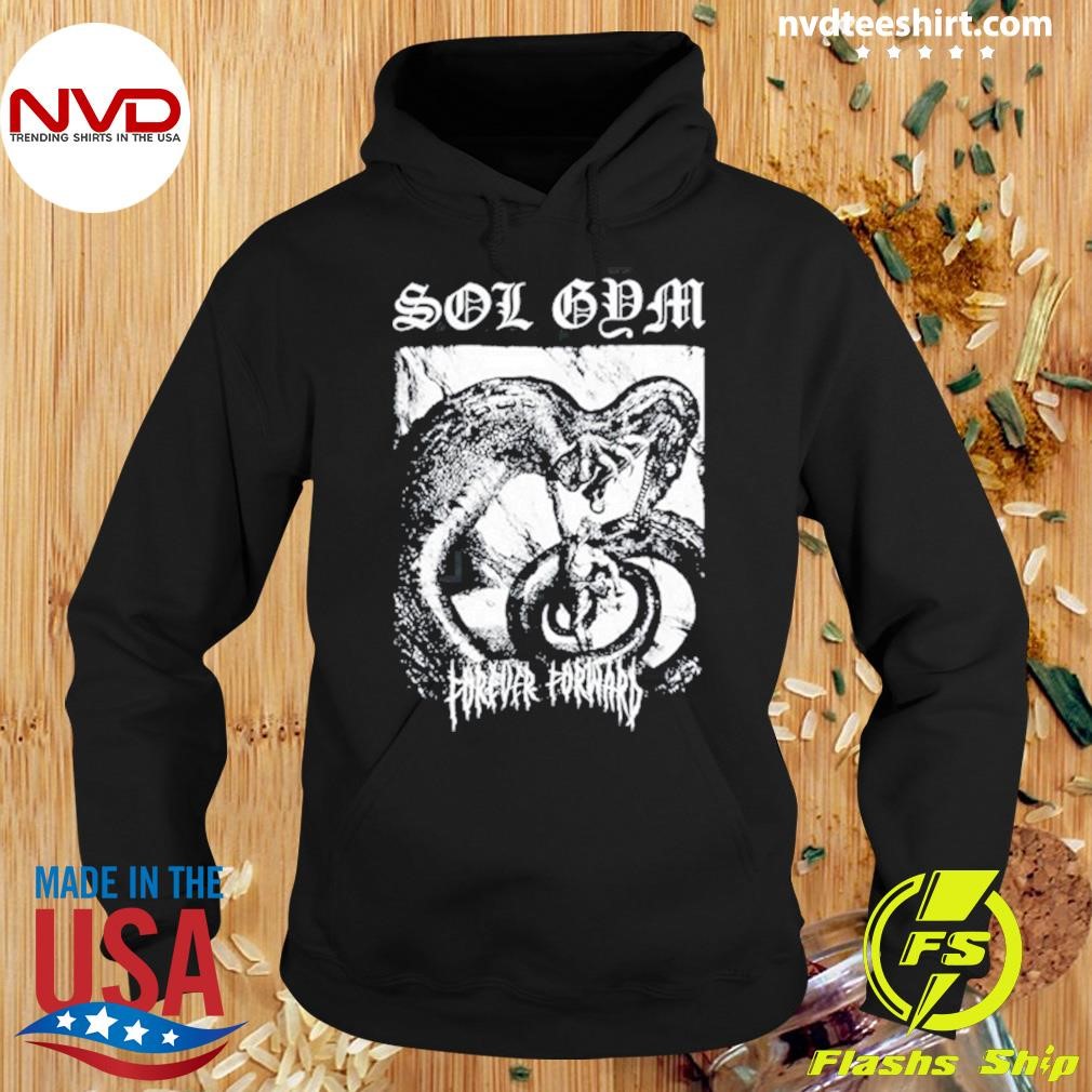 Sol Gym Forever Forward Shirt - NVDTeeshirt