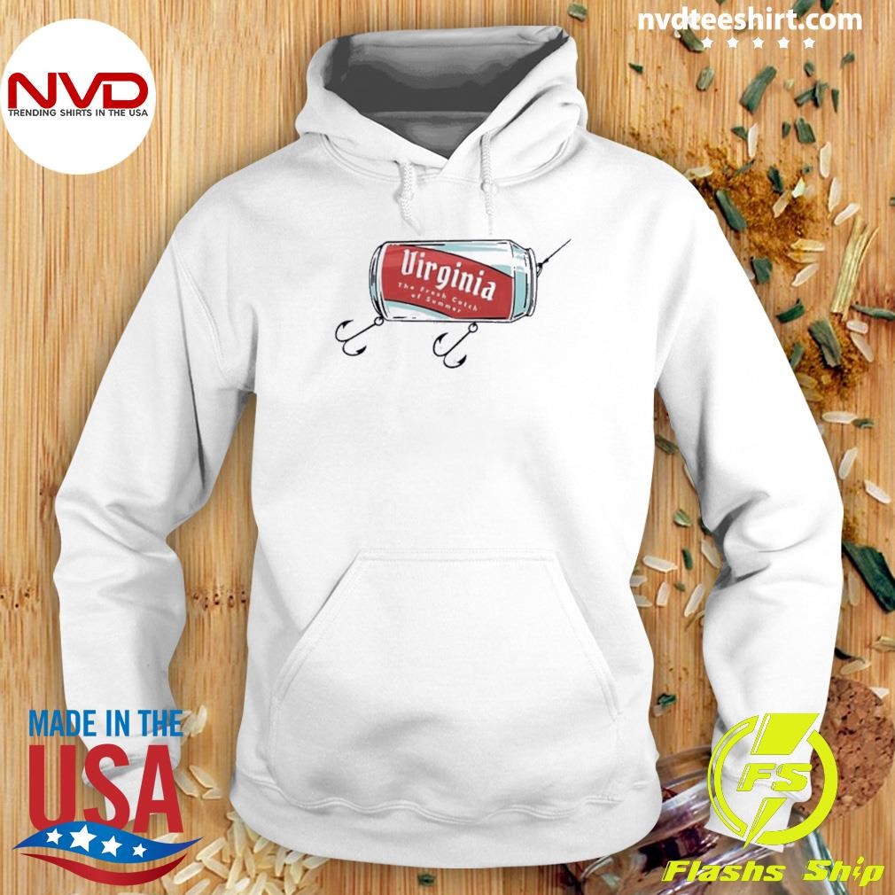 Virginia Fresh The Fresh Catch Of Summer Hook Can 2024 Shirt - NVDTeeshirt